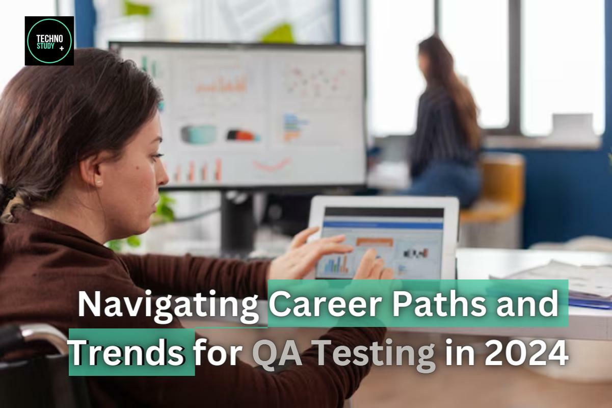 Navigating Qa Career Paths In 2024 4064