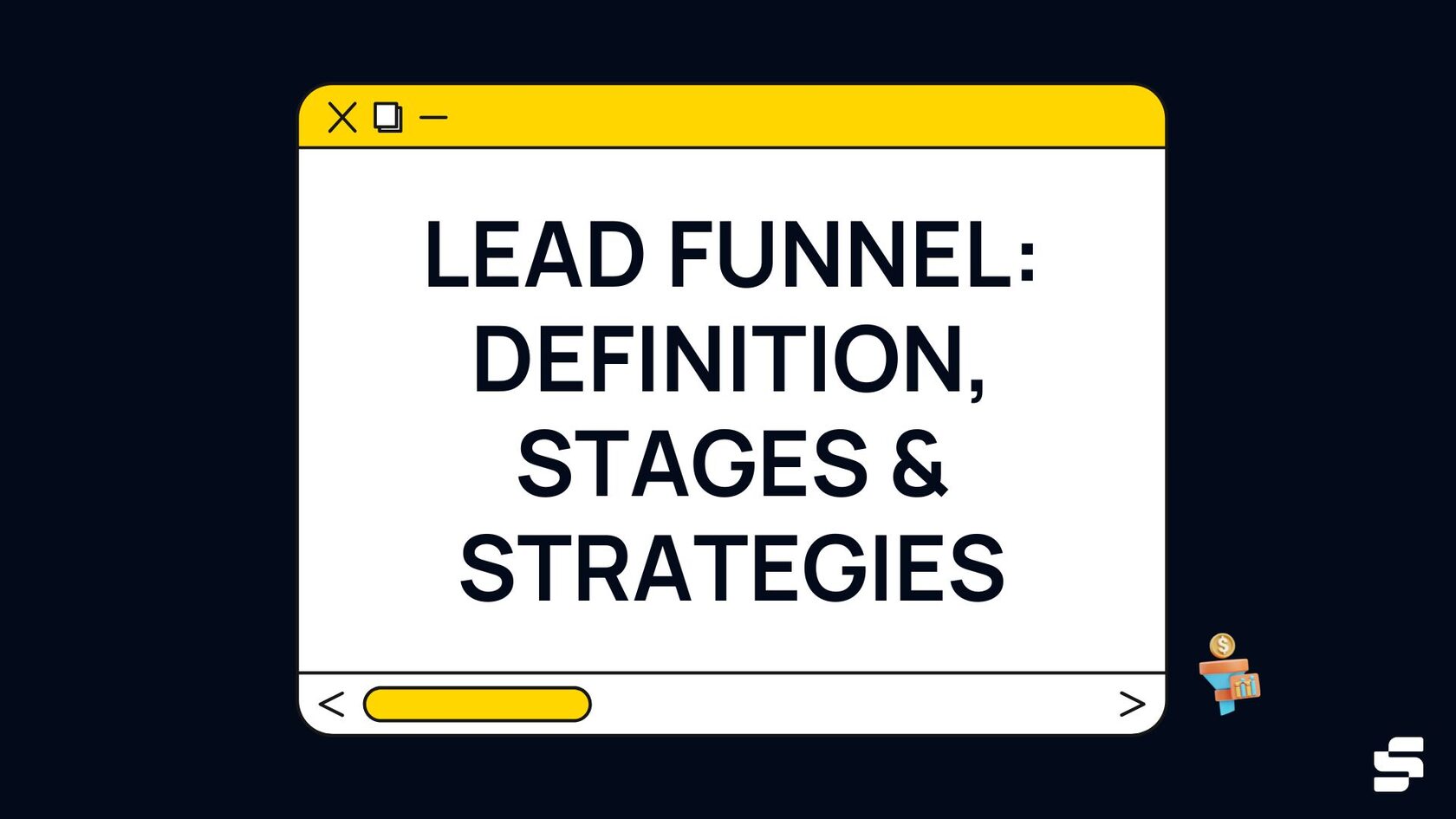 Lead Funnel: Definition, Stages & Strategies Lead Funnel: Definition, Stages & Strategies