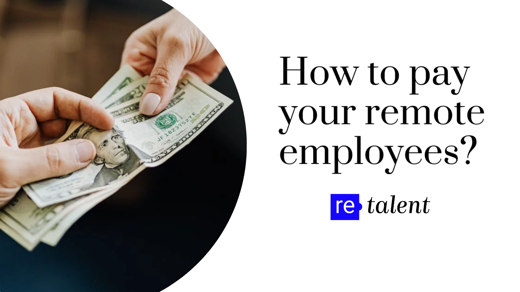 How to manage remote work payments - Retalent