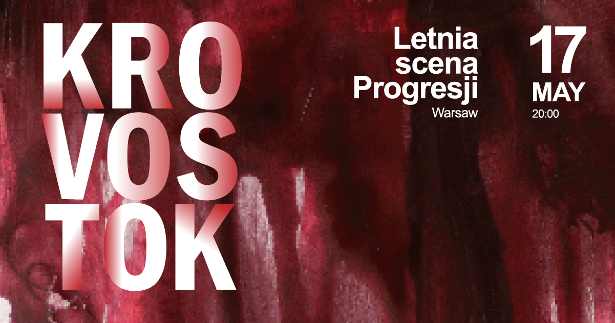 KROVOSTOK in Warsaw 17th May