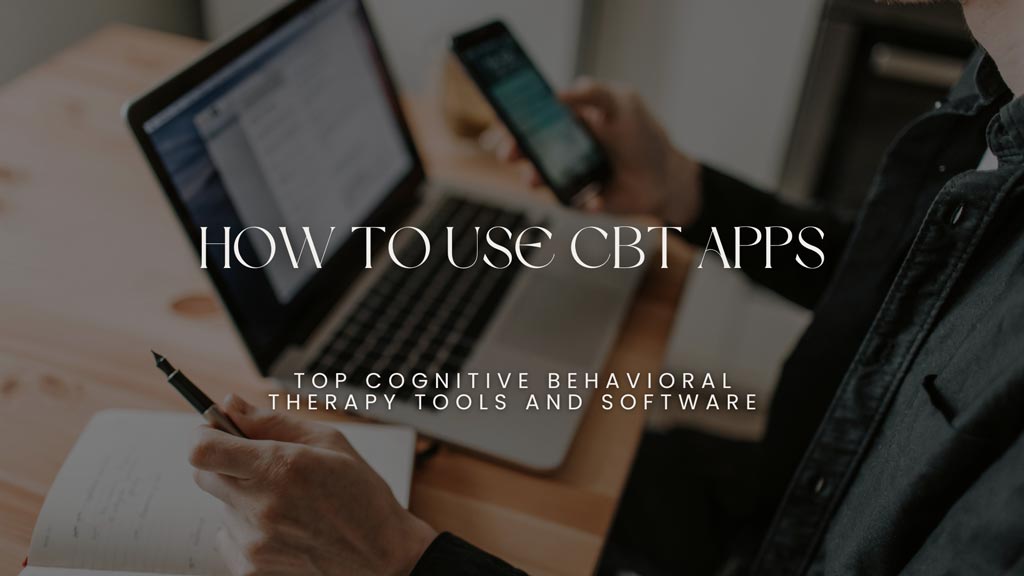 Best CBT Apps & Software Tools For Mental Health: Reviews, Features ...
