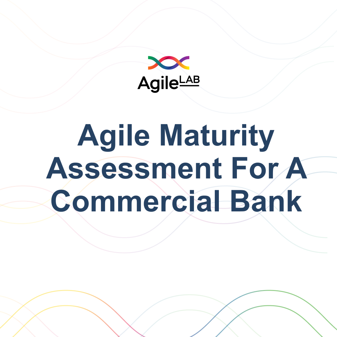 Agile Maturity Assessment In Commercial Bank Agilelab