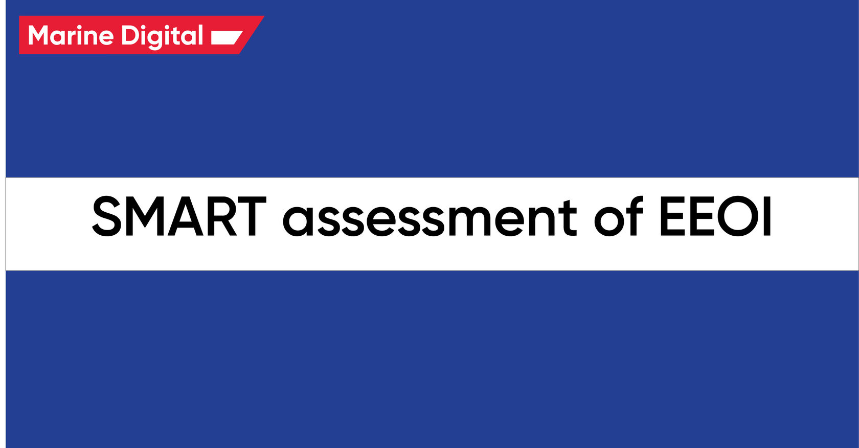 SMART assessment of EEOI
