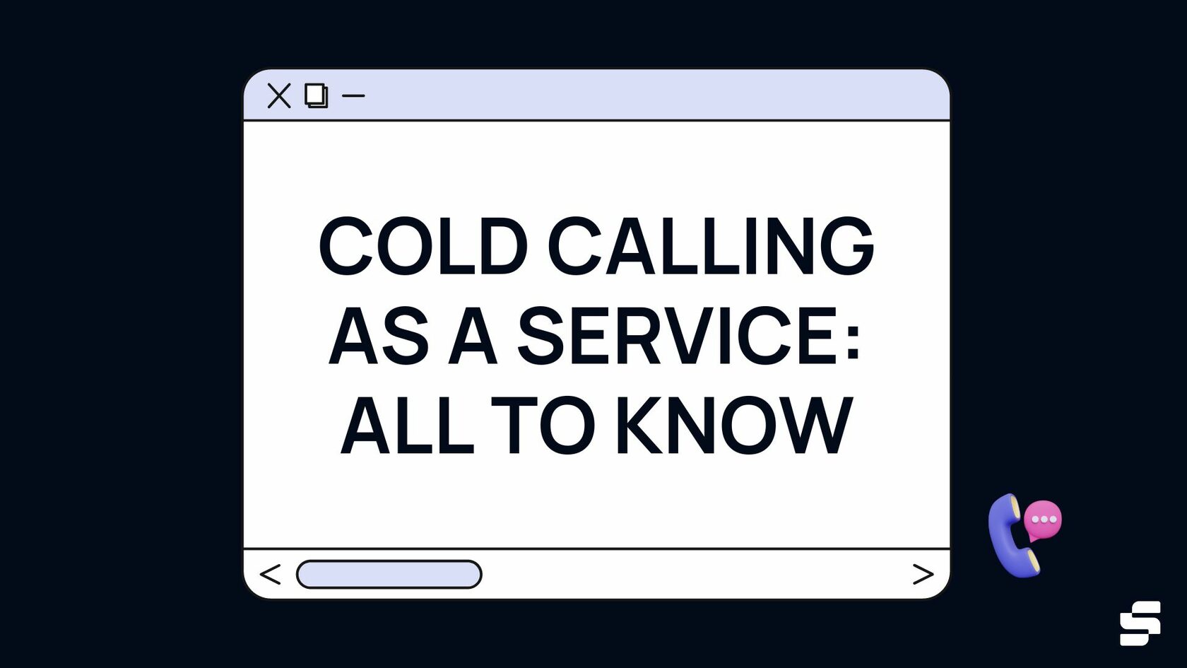 Cold Calling as a Service: All to Know