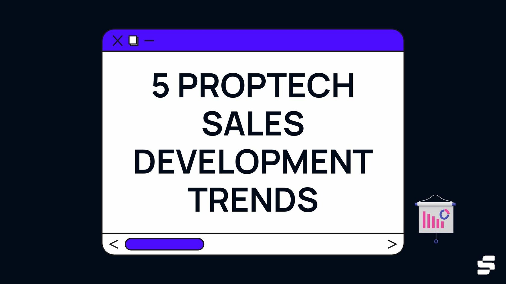 5 PropTech Sales Development Trends