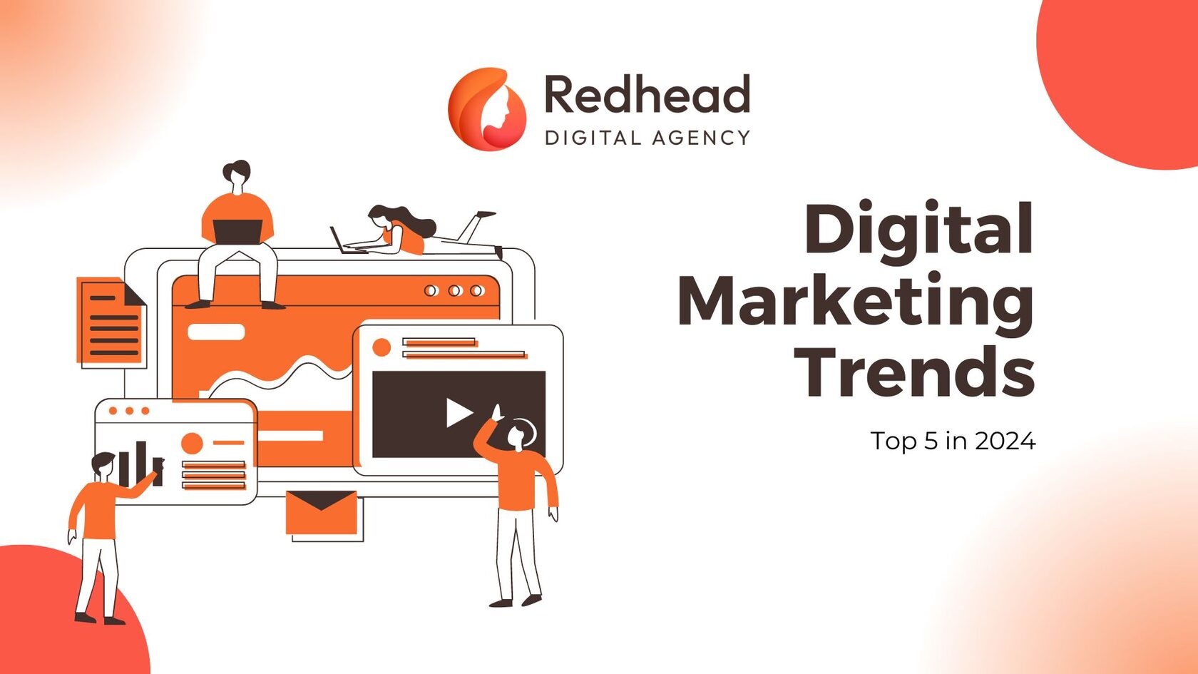 5 Latest Digital Marketing Trends 2024 | Redhead Digital Agency