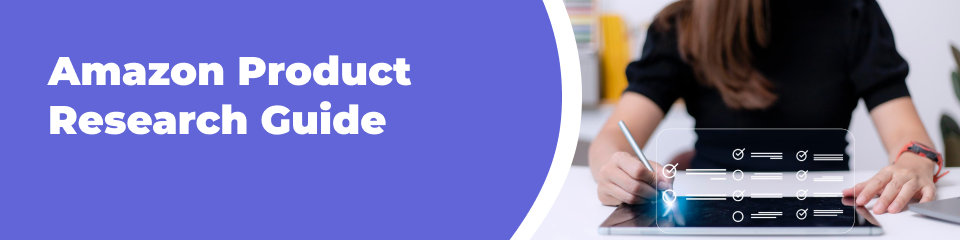 The Best Amazon Product Research Techniques in 2025