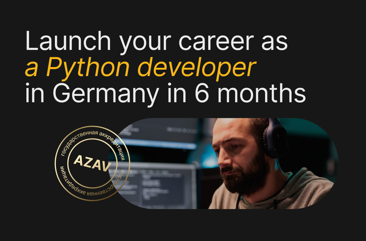 Launch your career as a Python developer in Germany in 6 months