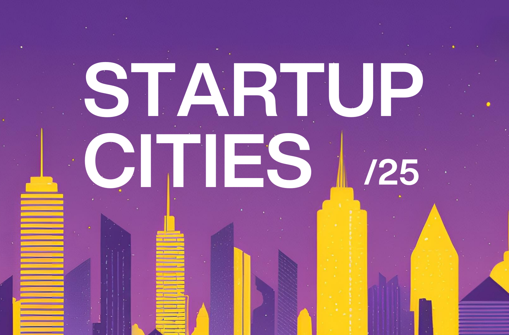 Best Startup Cities In The World In 2025 best-startup-cities-in-the-world-in-2025