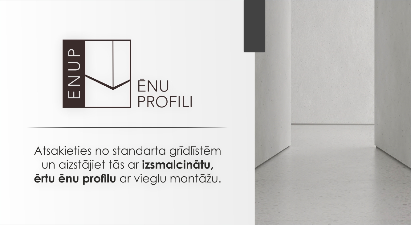 Enup - ēnu profili un grīdlīstes sienām, griestiem un grīdām!