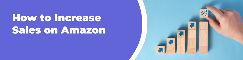 7 Ways to Increase Sales on Amazon in 2026