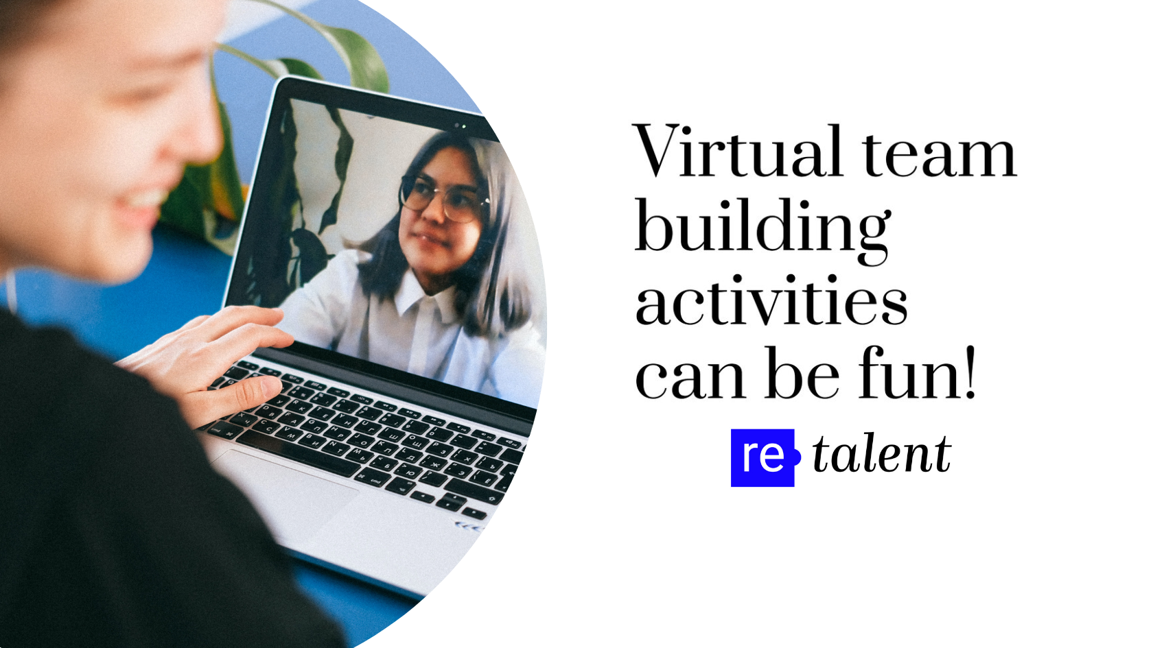 Virtual team building activities can be fun! - Retalent