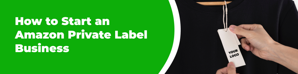 Amazon FBA Private Label: A Guide for Beginners in 2024
