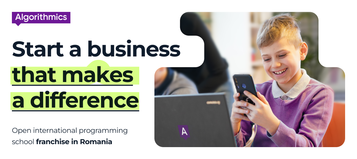 Copy of Algorithmics | Franchise of an international programming school for children in Romania