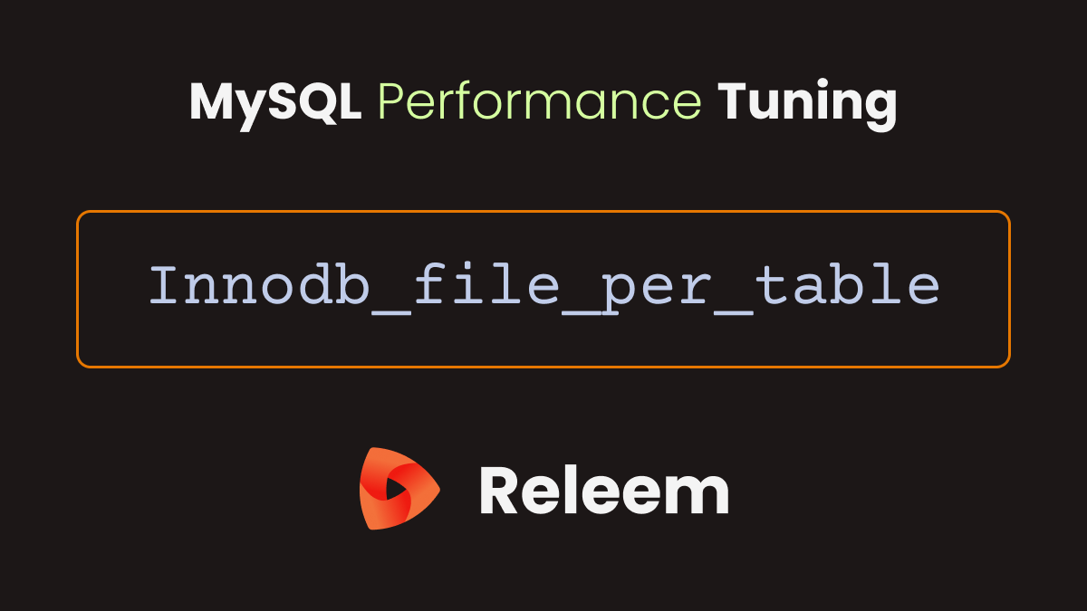 Innodb_file_per_table - Best Practices of tuning MySQL