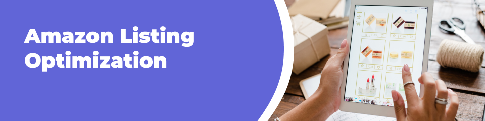 Amazon Listing Optimization: Guide to Boosting Your Visibility in 2025