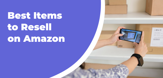 The Best Items to Resell on Amazon for a Profit