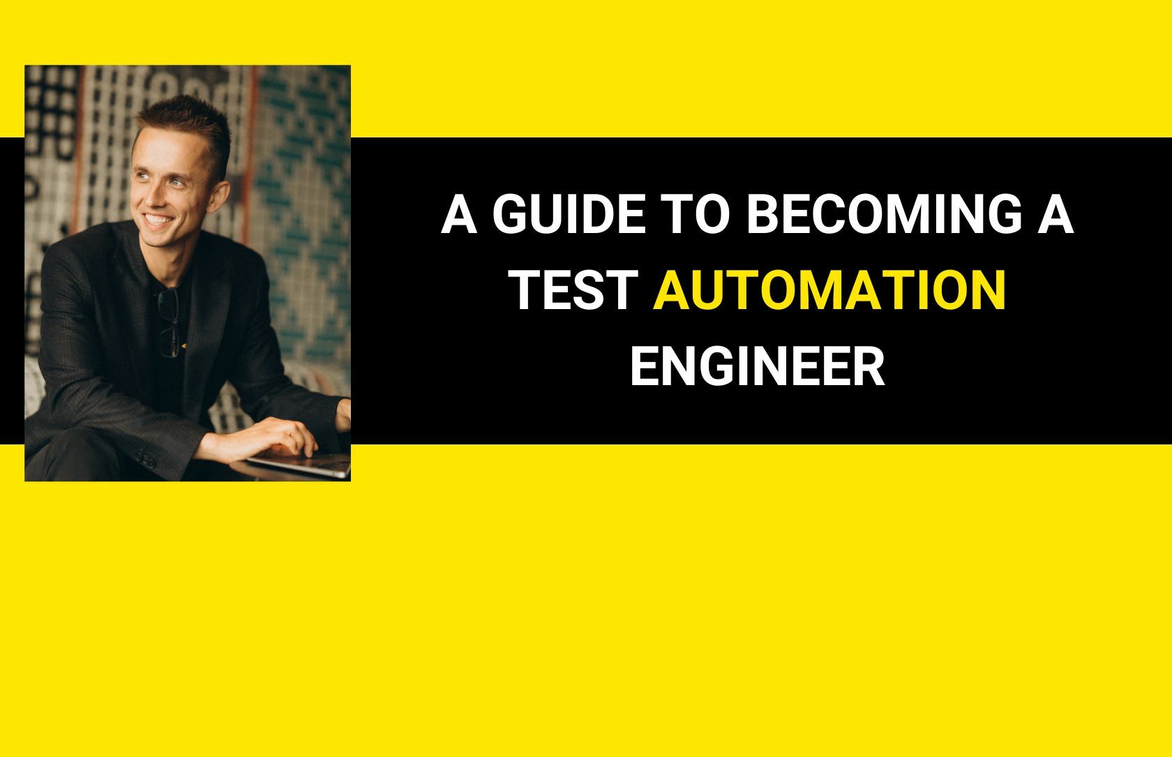 How to Become a QA Engineer: A Complete Roadmap