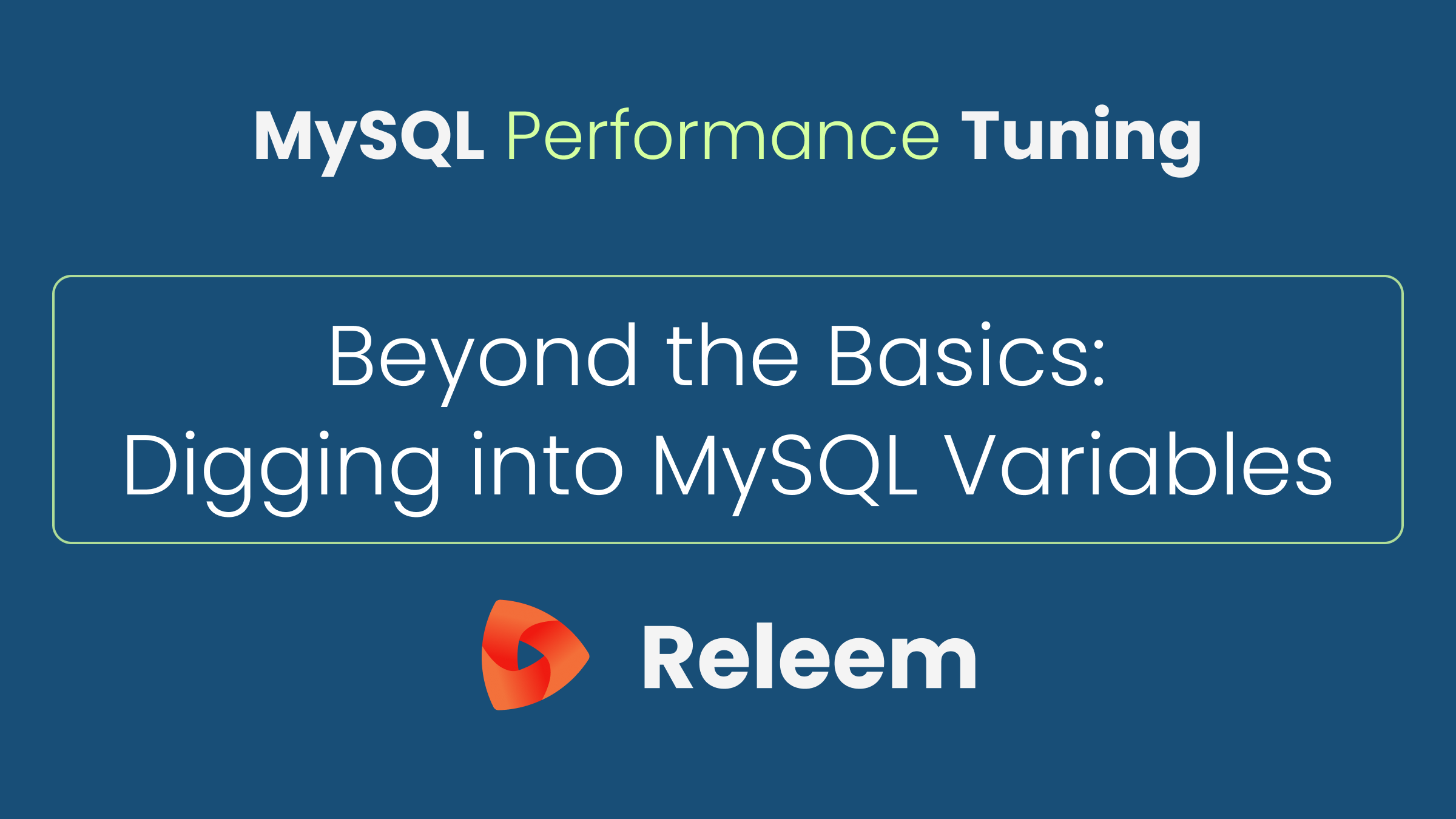 Beyond The Basics Digging Into Mysql Variables 9925