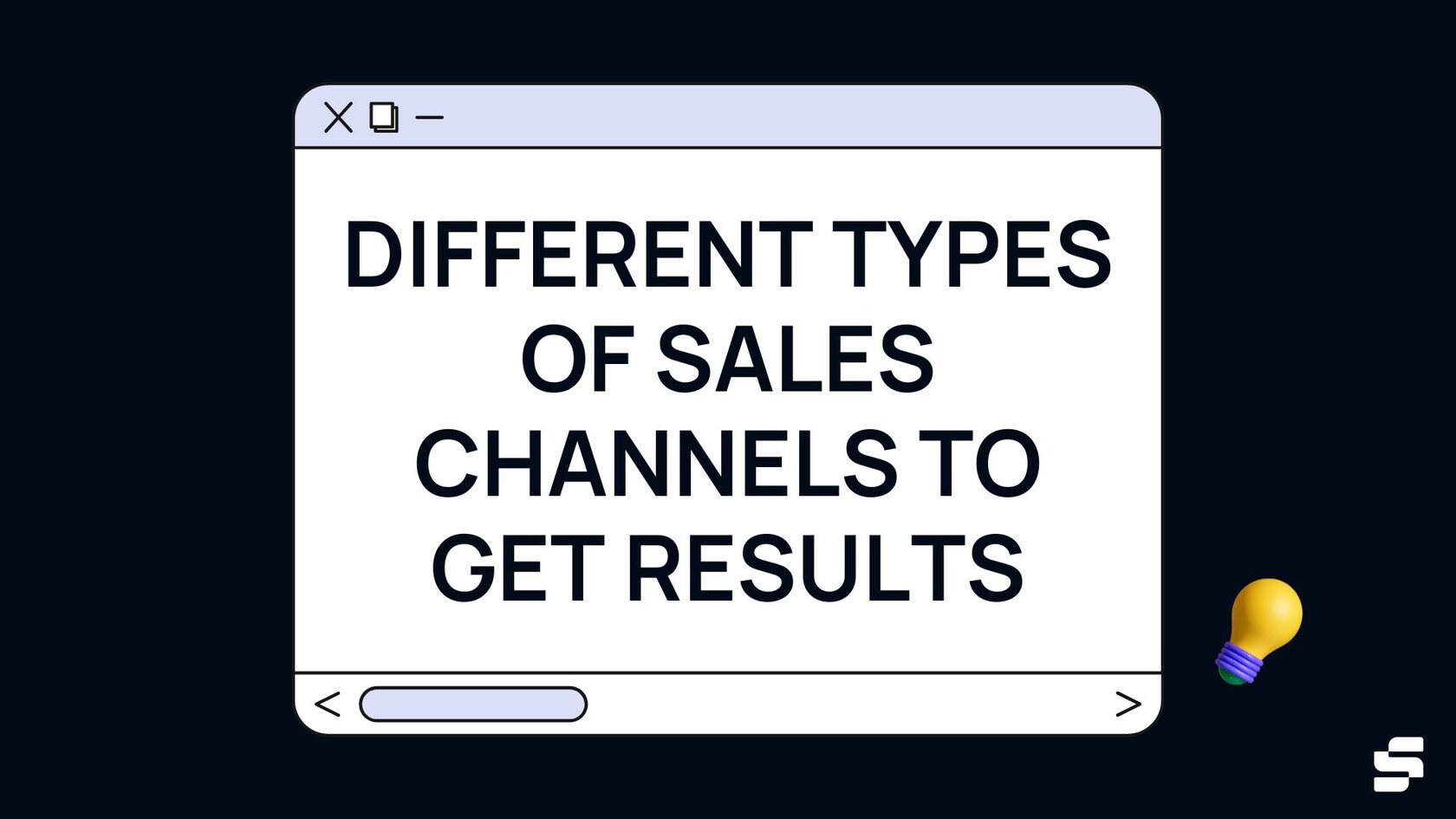 Different Types of Sales Channels To Get Results