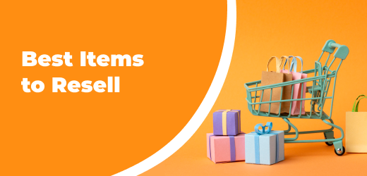 Best Things to Resell for Profit: 10 Examples and How-to Guide
