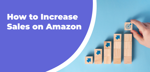 7 Ways to Increase Sales on Amazon in 2025