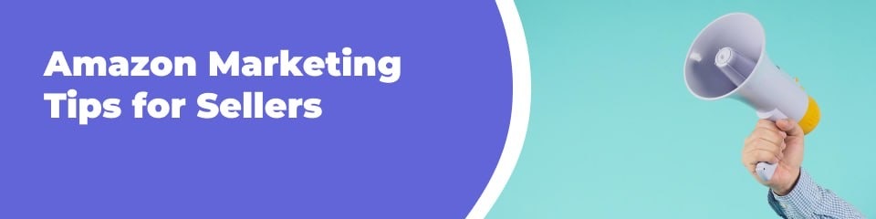 5 Proven Amazon Marketing Strategies for Sellers