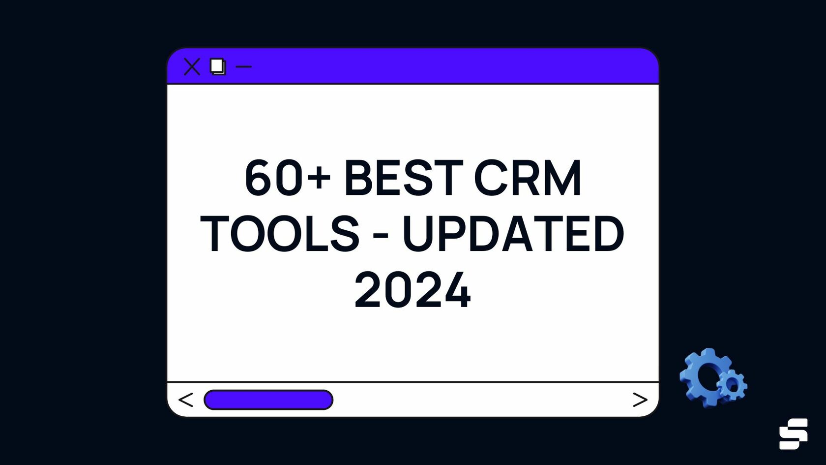 60+ Best CRM Tools