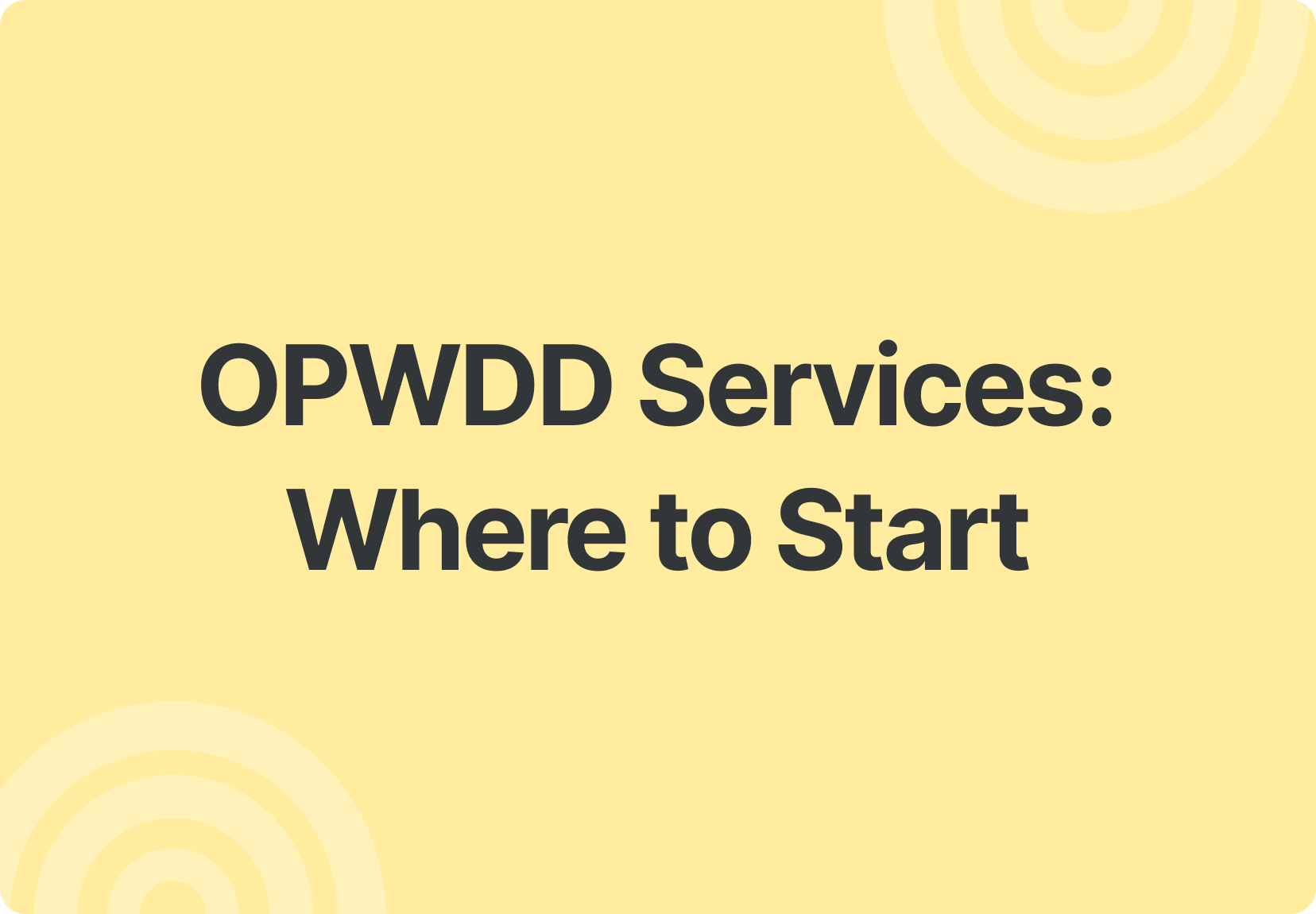 How to Apply for OPWDD Services in New York: Step-by-Step Guide for ...