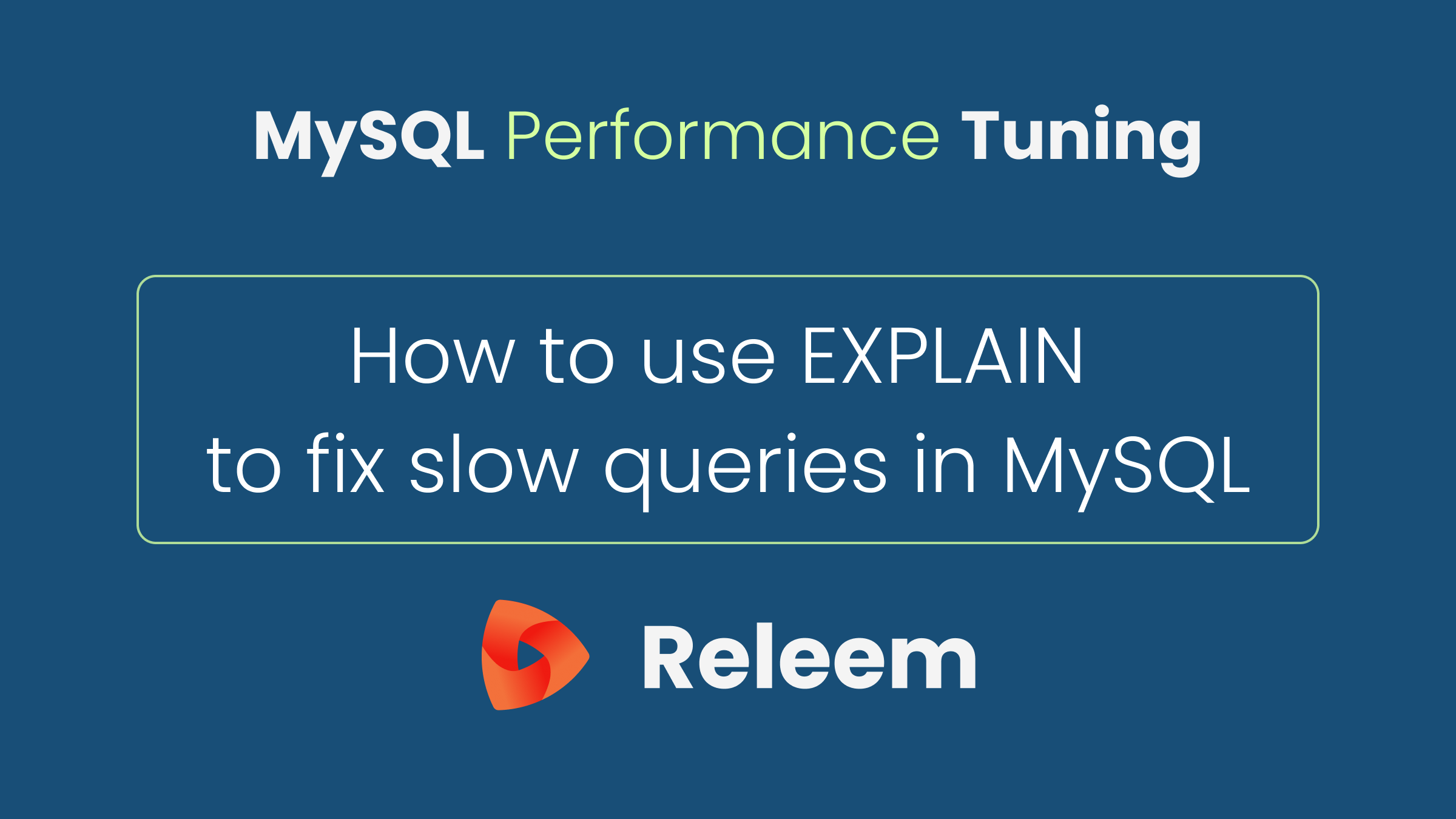 How To Use Explain To Fix Slow Queries In Mysql 2838