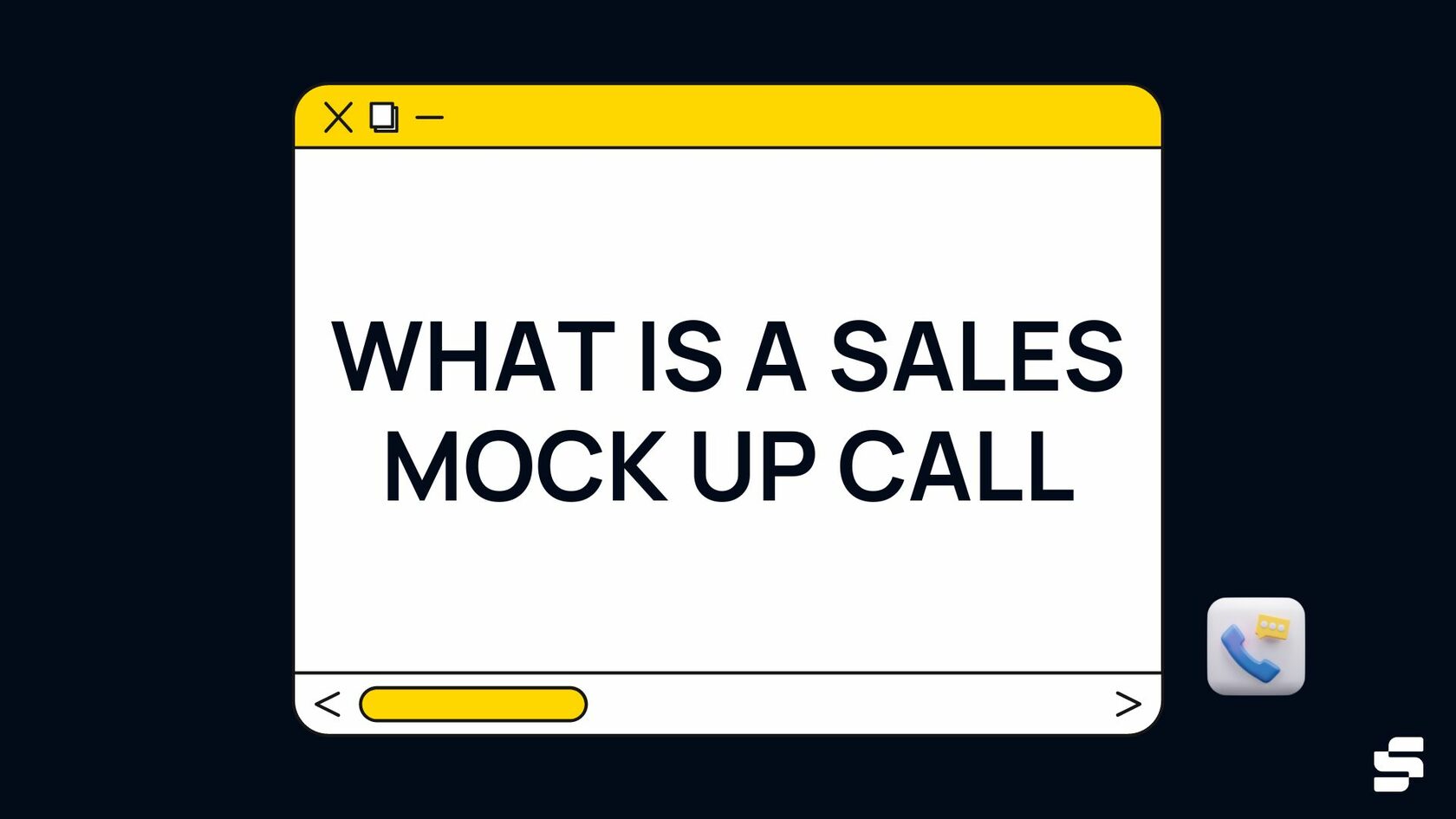 What is a Sales Mock Up Call