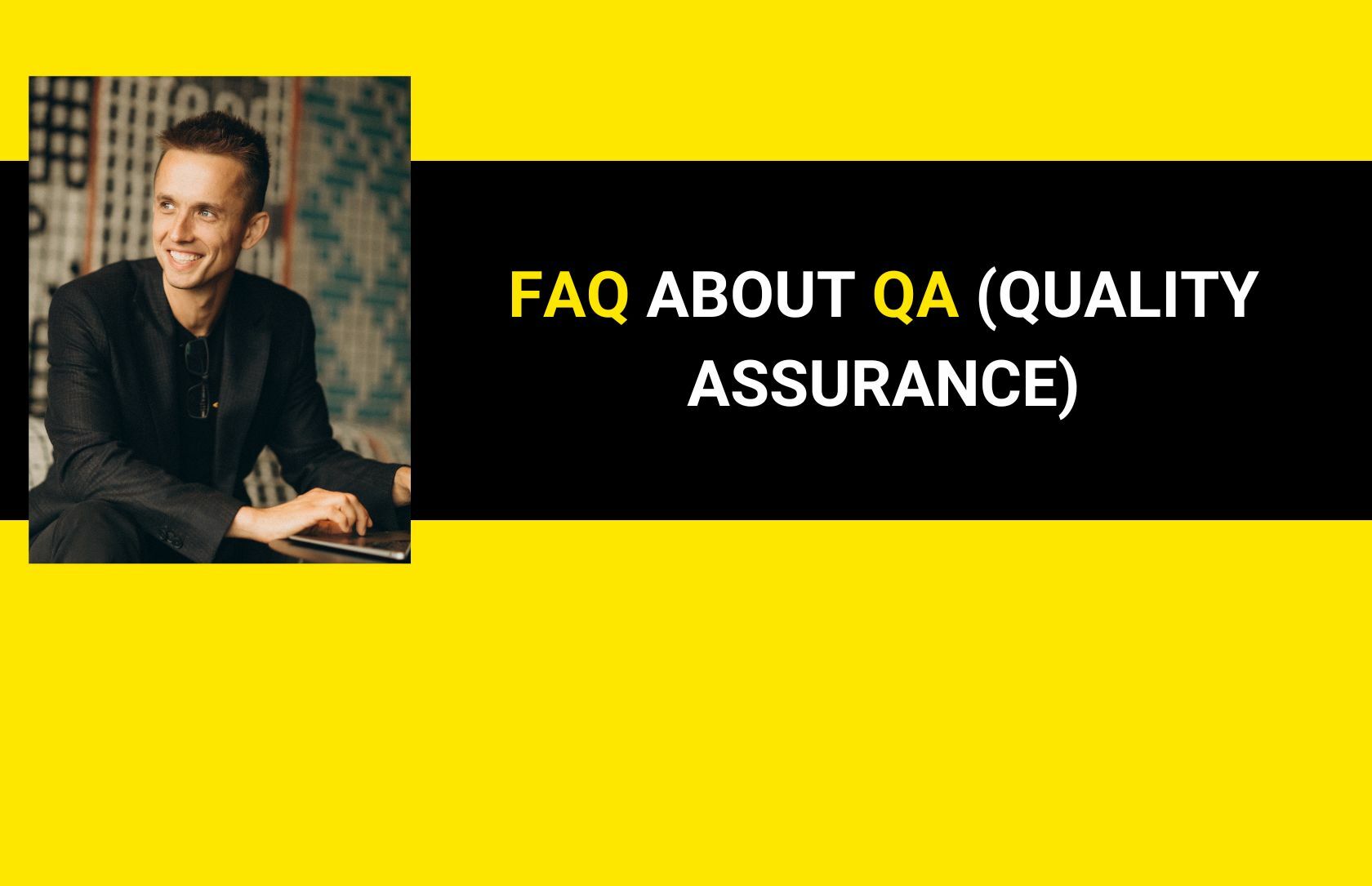FAQ about QA (Quality Assurance) Courses