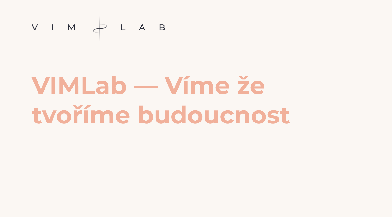 VIM Lab — Víme že tvoříme budoucnost