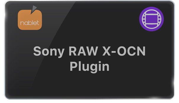 Sony RAW X-OCN AMA Plugin | nablet GmbH