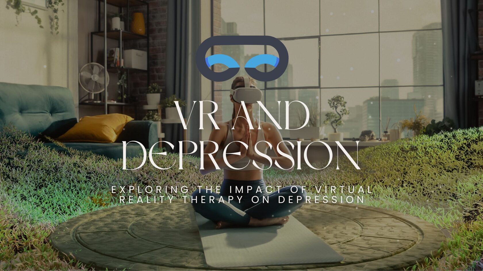 Virtual reality therapy for depression treatment. VR and depression