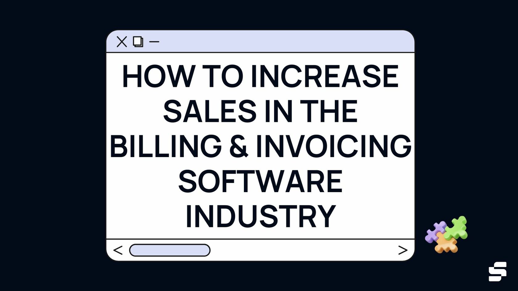 How to Increase Sales in the Billing & Invoicing Software Industry