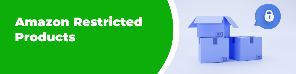 Restricted Products on Amazon: What You Need to Know