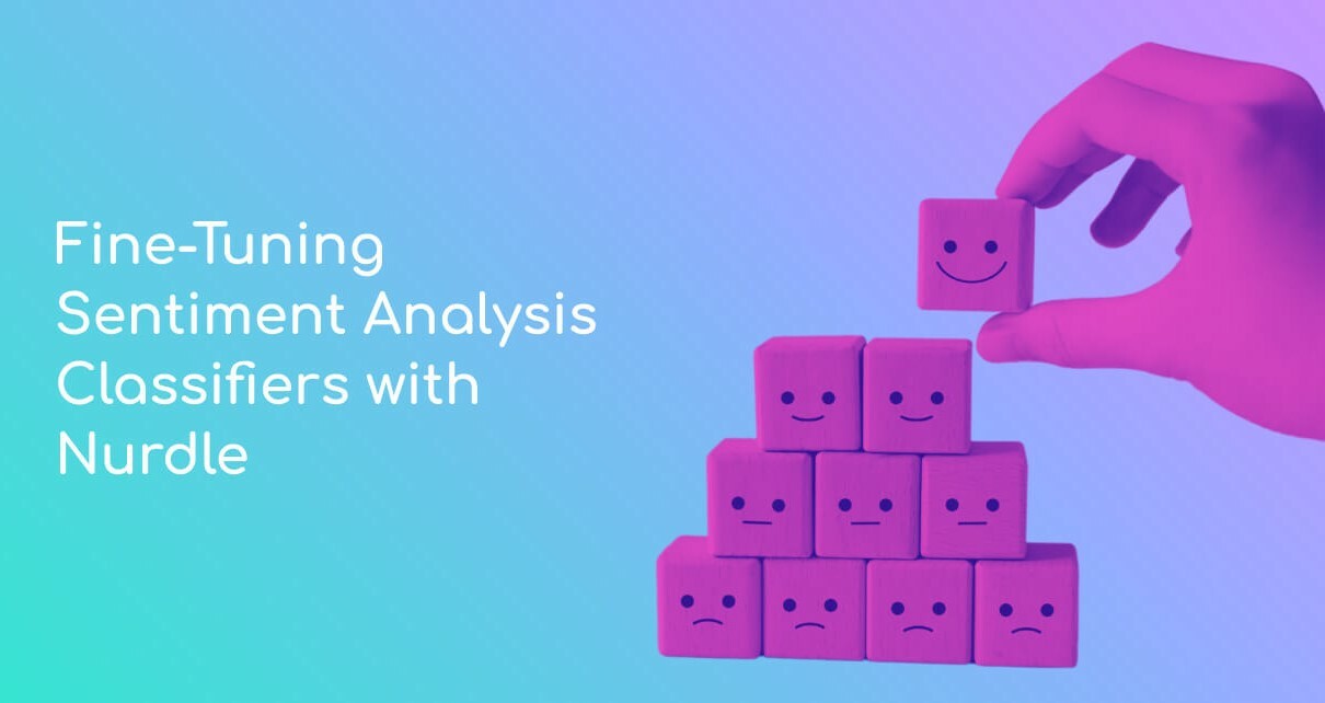 Fine Tuning Sentiment Analysis Classifiers With Nurdle
