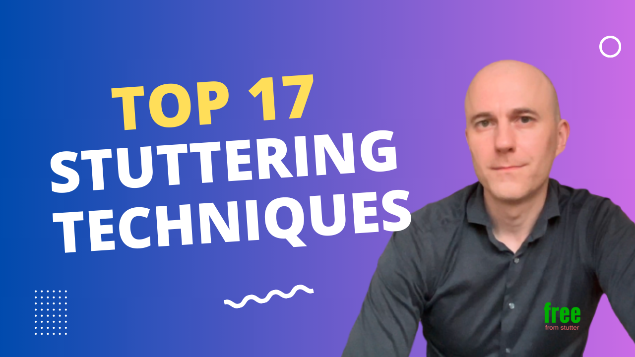 Top 17 stuttering techniques