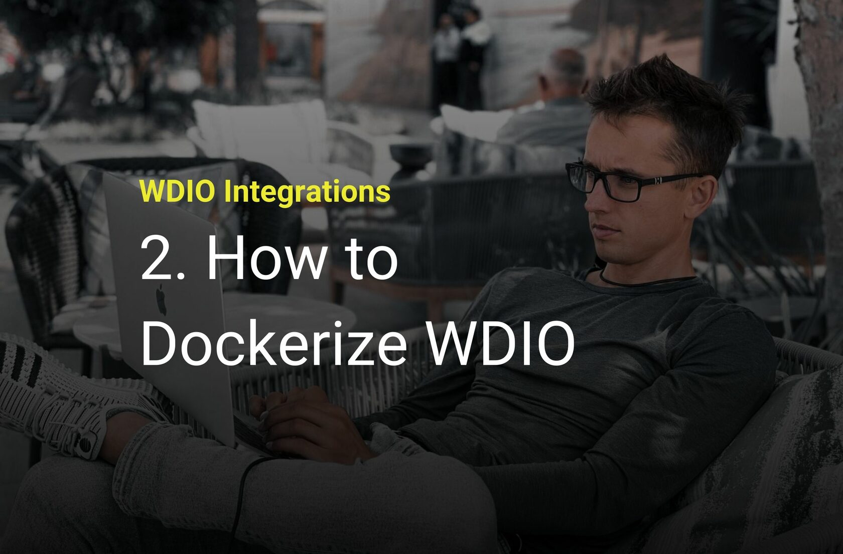 2. How to Dockerize WDIO