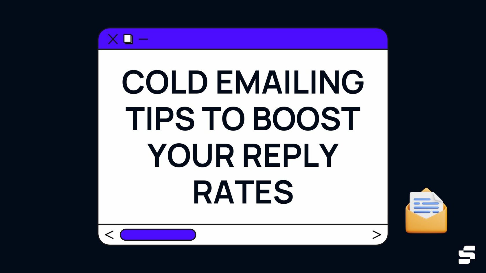Cold Emailing Tips to Boost Your Reply Rates