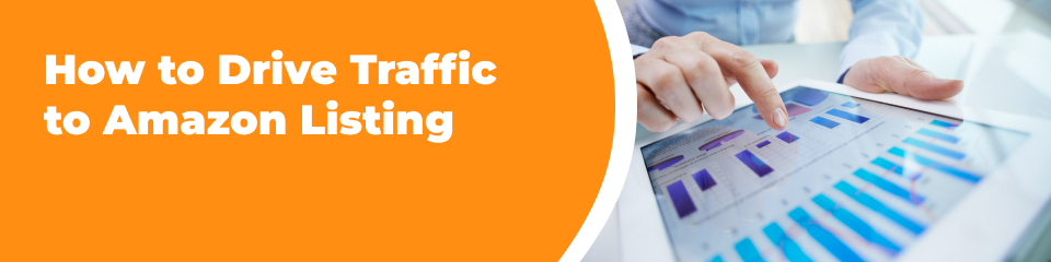 5 Ways to Increase Traffic on Your Amazon Listing
