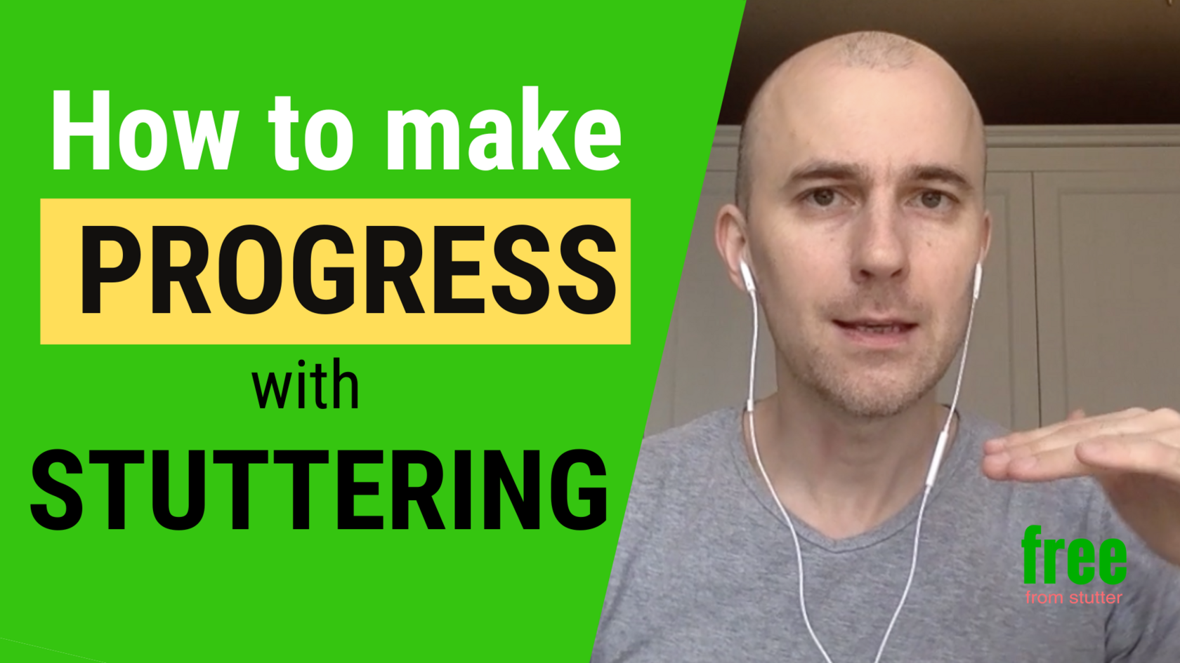 How to make progress with stuttering