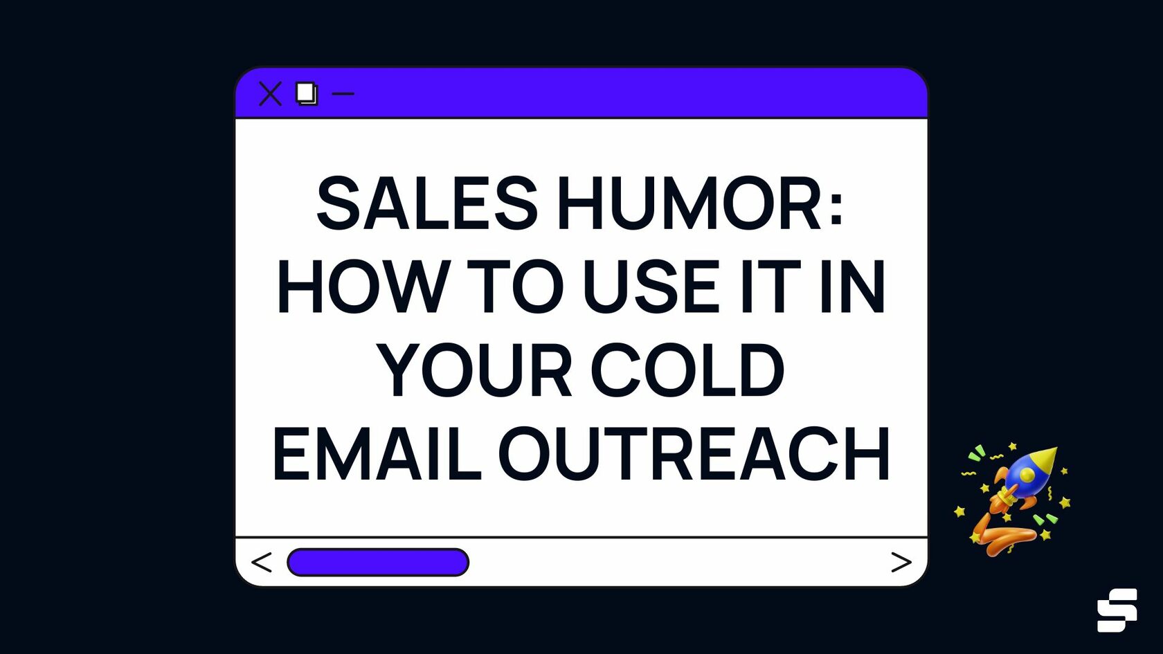 Sales Humor: How to Use it in Your Cold Email Outreach