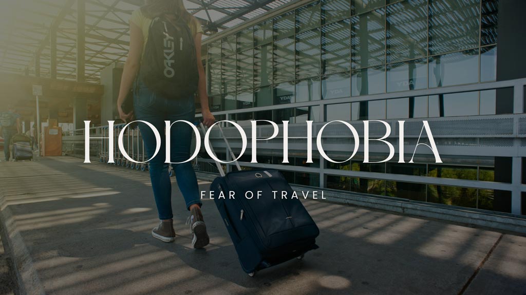 Overcoming Hodophobia: Conquer Your Fear of Travel