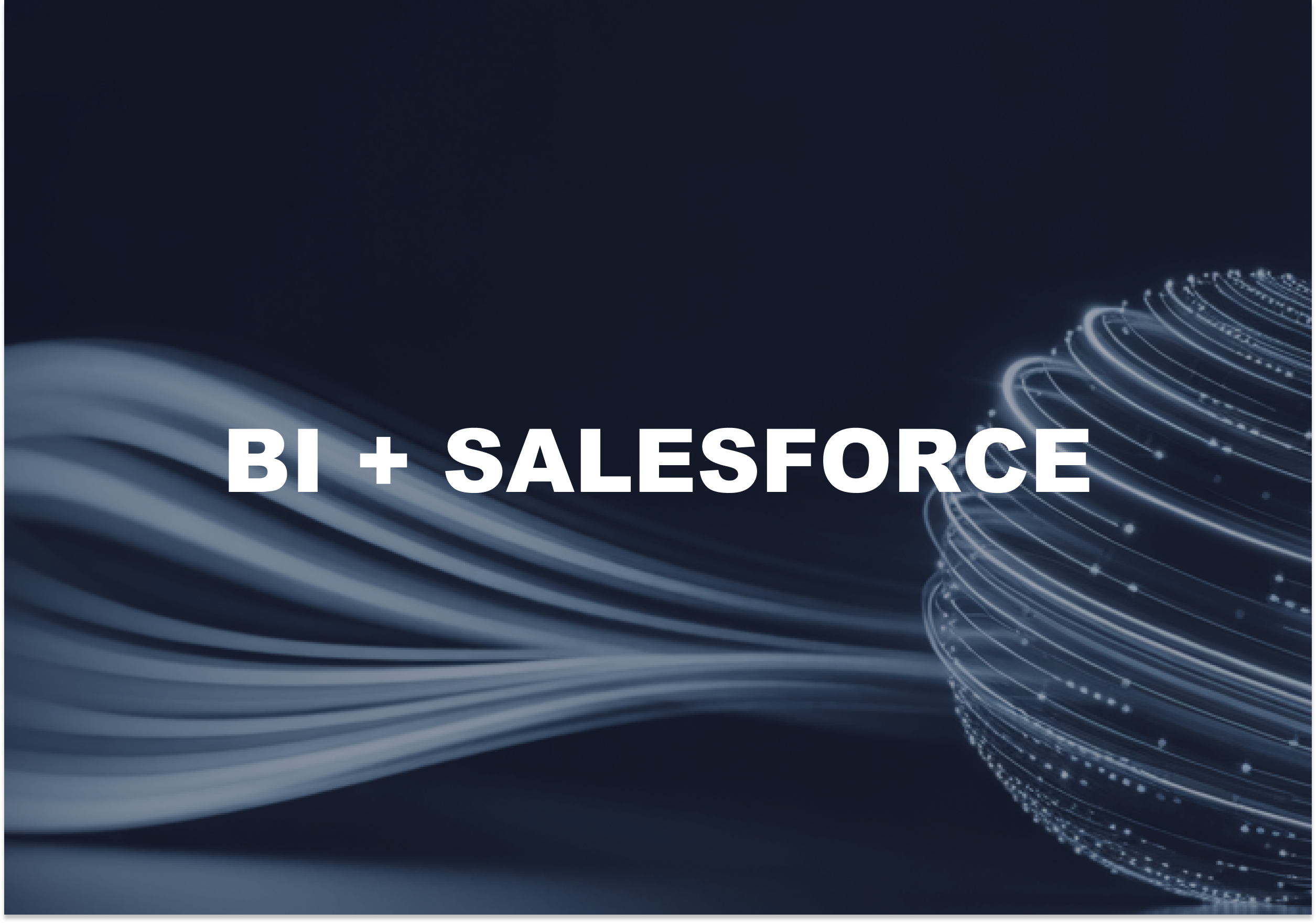 Unlock CRM Insights with Salesforce BI