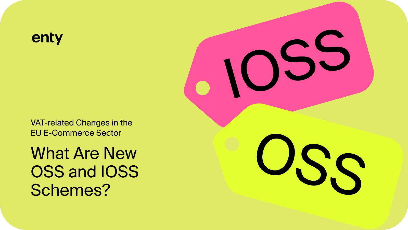 VAT-related Changes in the EU E-Commerce: What Are New OSS and IOSS ...